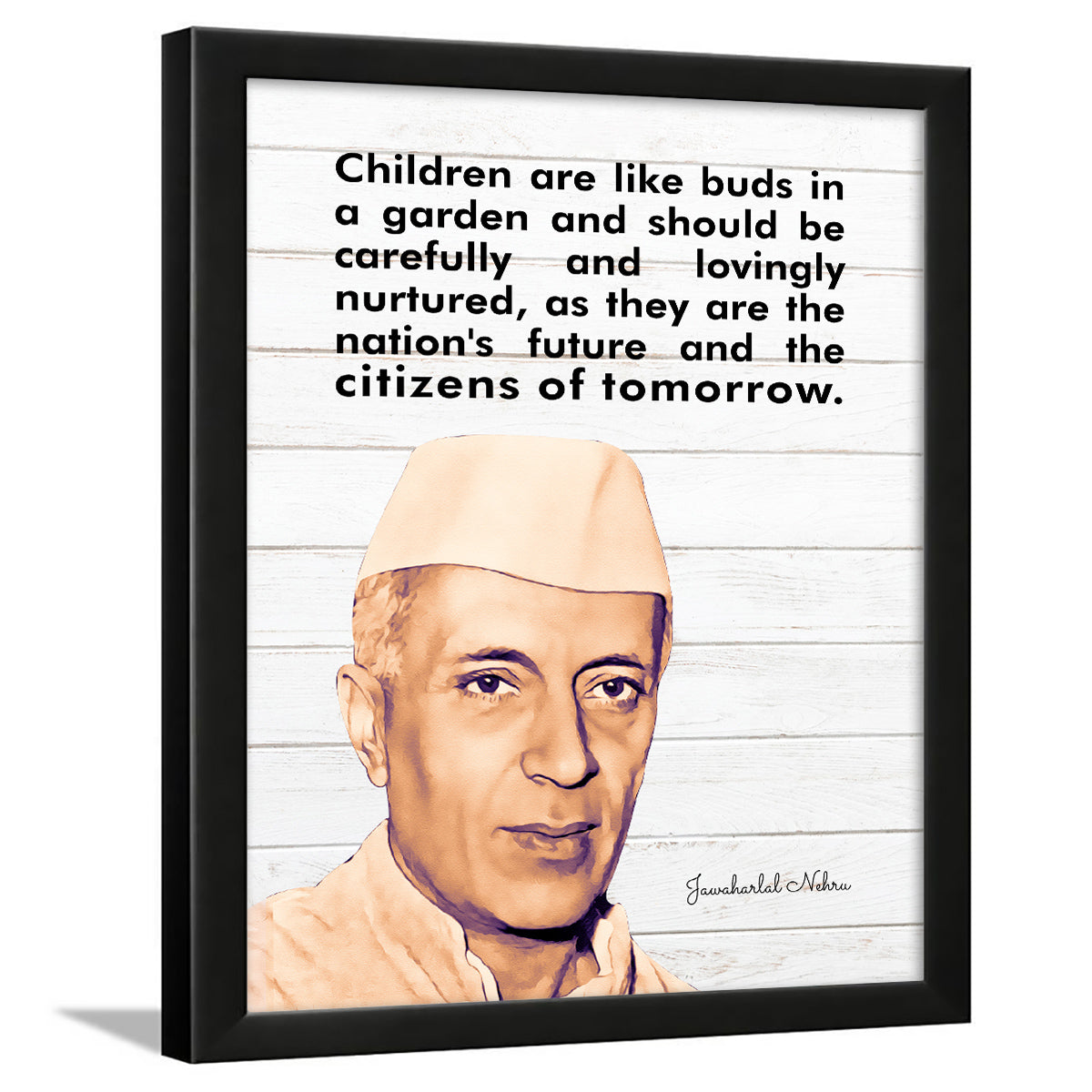 Chaka Chaundh - Jawaharlal Nehru Quotes Frame Poster for Wall Decor